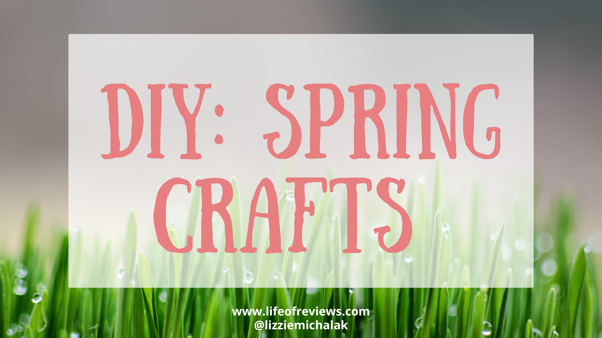 DIY Spring Crafts – A Life In Review